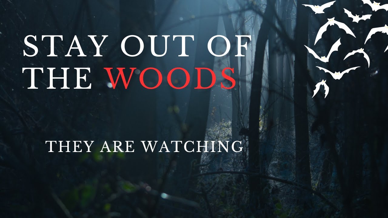 STAY OUT OF THE WOODS (SKINWALKER) - YouTube
