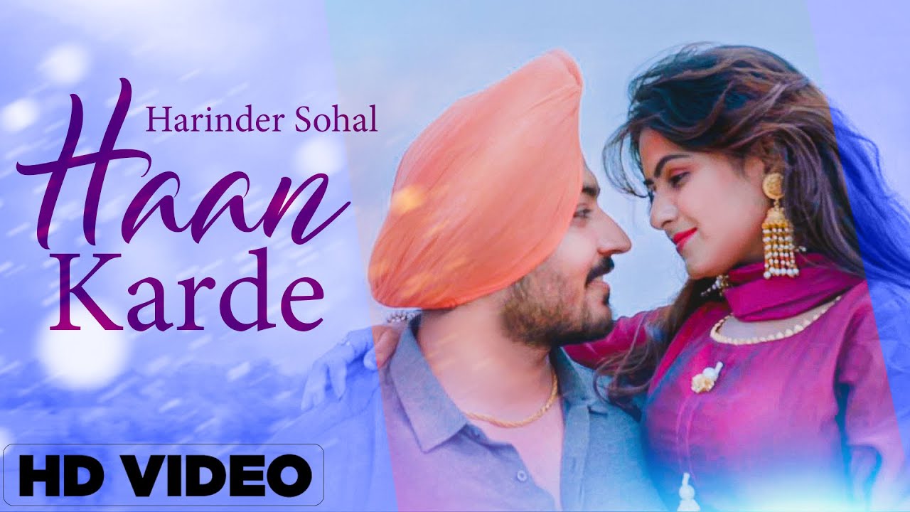 Haan Karde (FullL VIDEO) Harinder Sohal | Aman Rajput | Kiran Shergill | Gurpreet Baidwan - YouTube