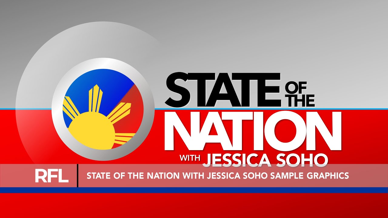 State of the Nation with Jessica Soho - Sample Graphics - 2024 - YouTube