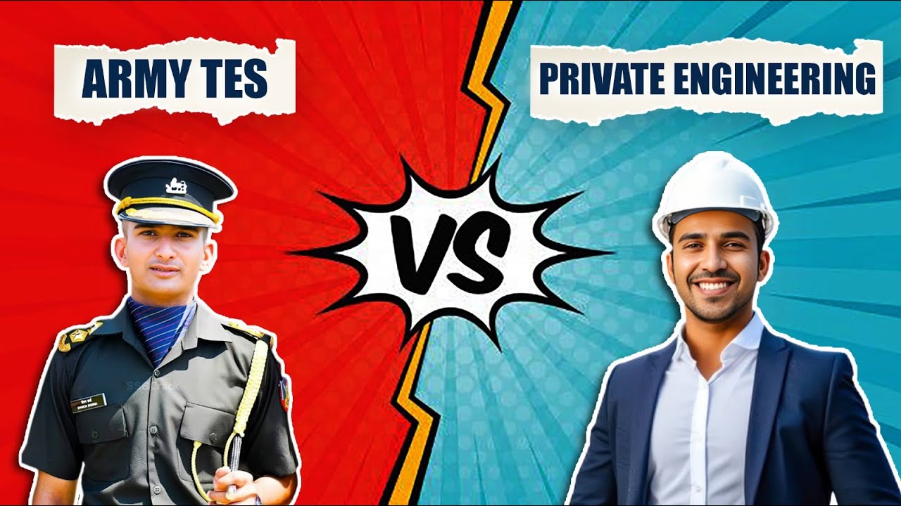 Indian Army TES Engineer vs Private Engineer : Which One is Better ...