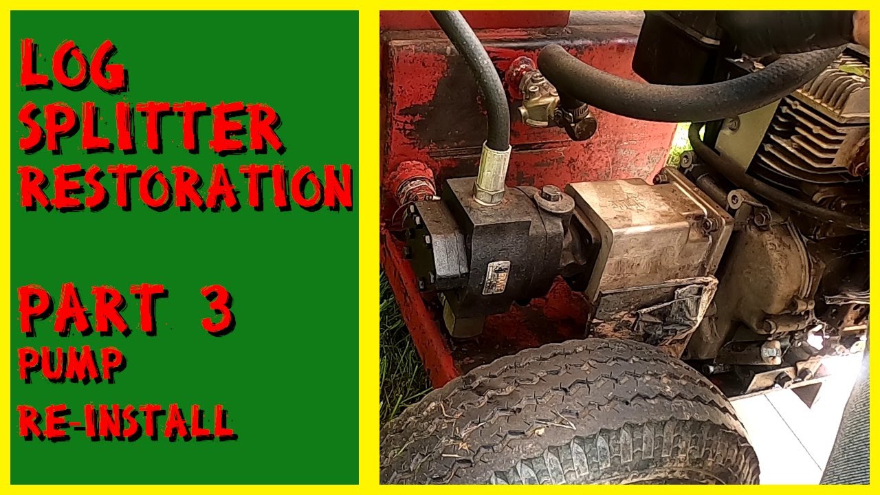 Log Splitter Restoration - hydraulic pump re-install - Part 3 - 076 ...
