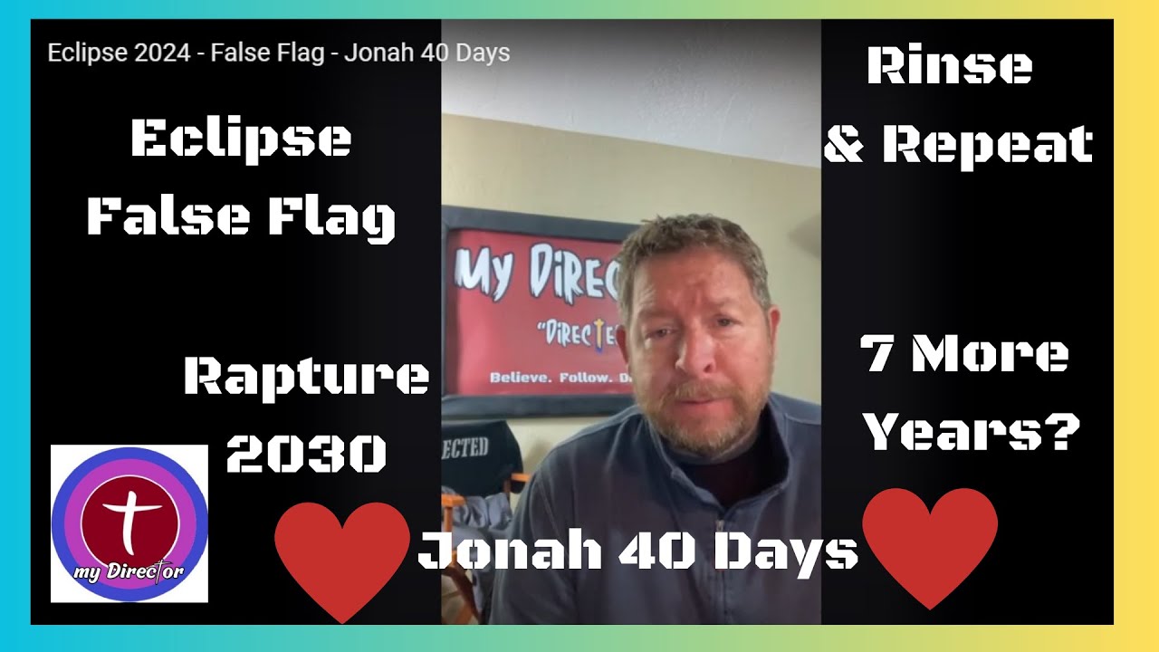 Eclipse 2024 - False Flag - Jonah 40 Days - YouTube