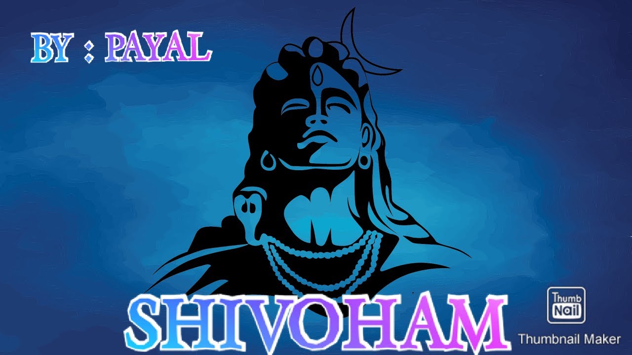 SHIVOHAM || Nirvanashatkam || Shiv mantra || With lyrics and meaning ...