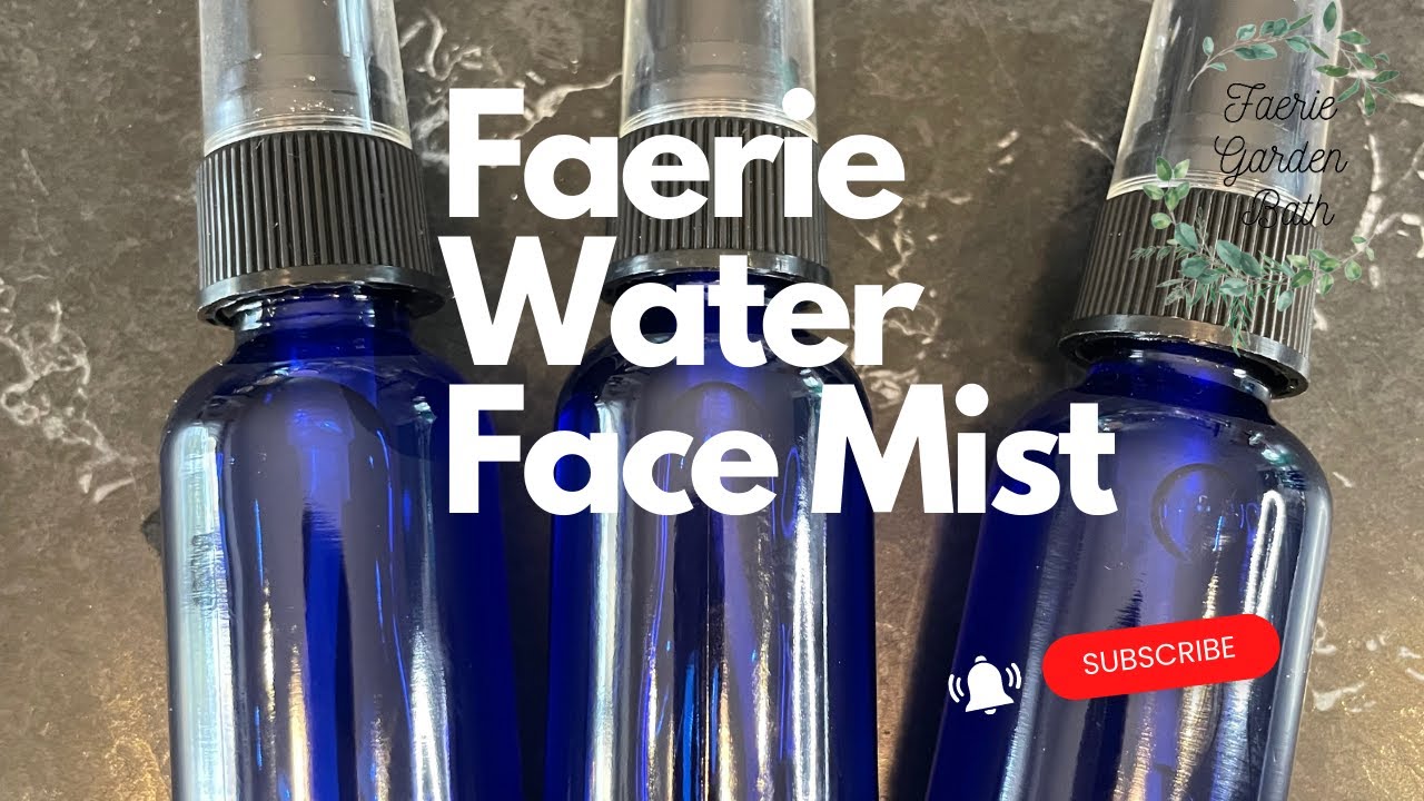 Faerie Water Face Mist - YouTube