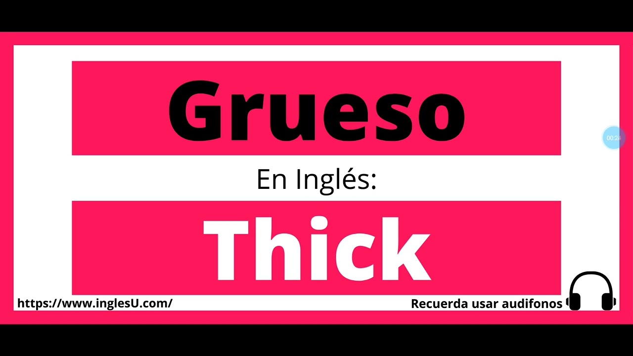 Cómo se dice Grueso en inglés - Grueso en ingles - YouTube