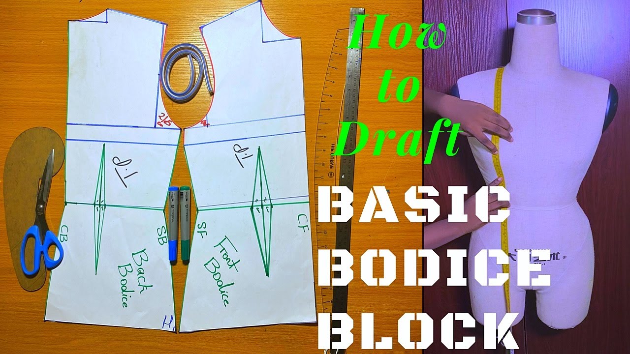 How to : Basic Bodice Block/Pattern [DETAILED] / Beginners sewing video ...