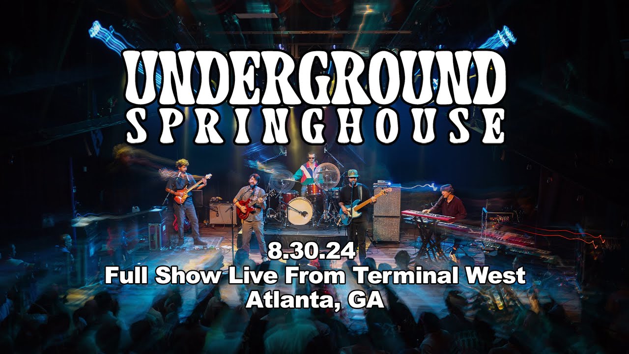 Underground Springhouse - FULL SET - Terminal West - Atlanta, GA 8.30. ...