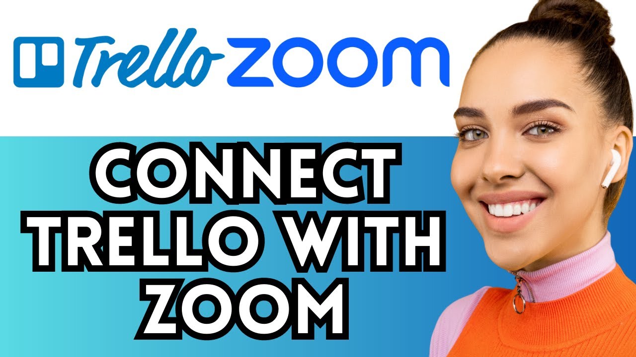 How To Connect Trello With Zoom (Project Management Software) - YouTube