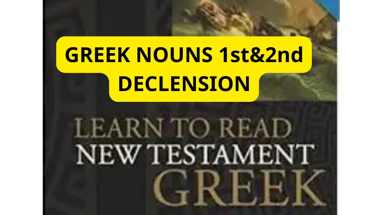 GREEK NOUNS 1st&2nd DECLENSION - YouTube