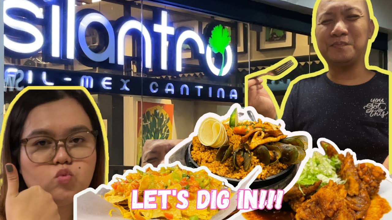 Dinner sa SILANTRO Filipino Mexico Cantina sa Alabang Town Center - YouTube