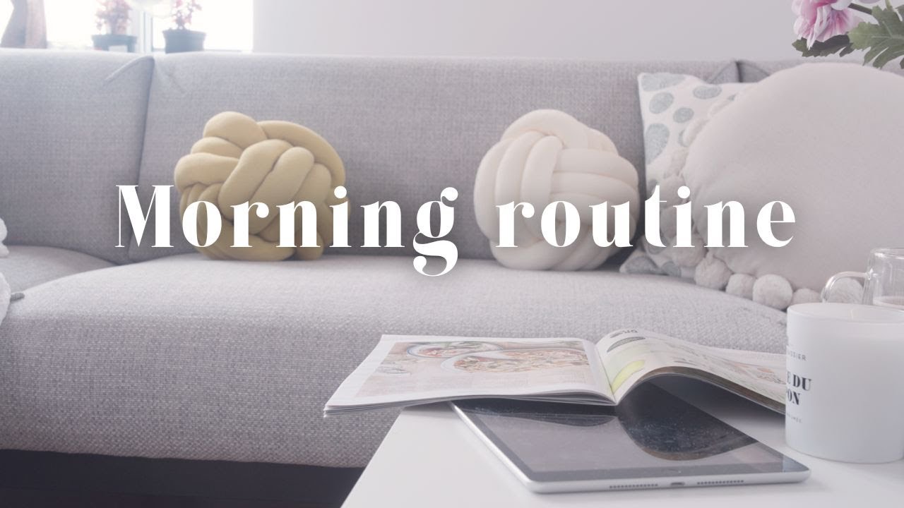 7am morning routine │ Slow living │ Spend a chill morning with me - YouTube