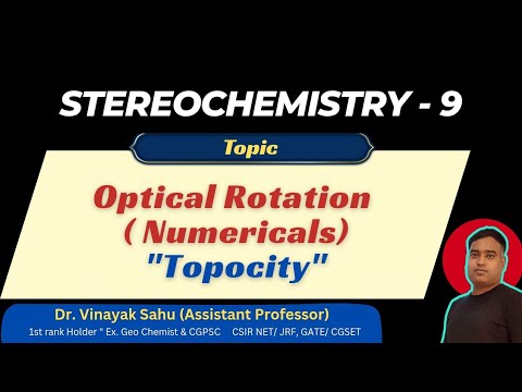 Stereochemistry 09 ll Optical Rotation (Numericals) and Topocity of ...