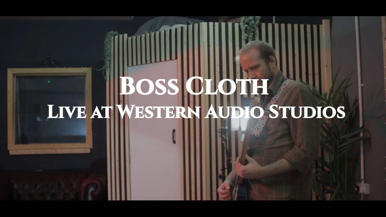 Boss Cloth - Live at Western Audio Studio - YouTube