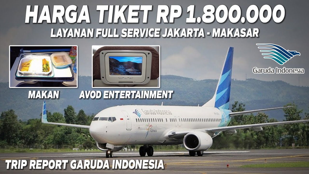 PENERBANGAN JAKARTA - MAKASAR...!!! Garuda Indonesia GA604 Full Service ...