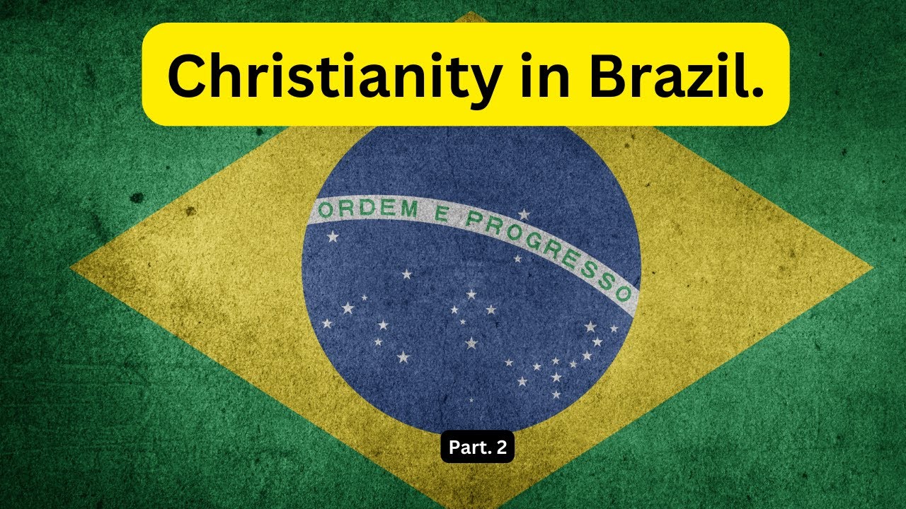 CHRISTIANITY IN BRAZIL: A Look at the Religion's Growth in the Country ...