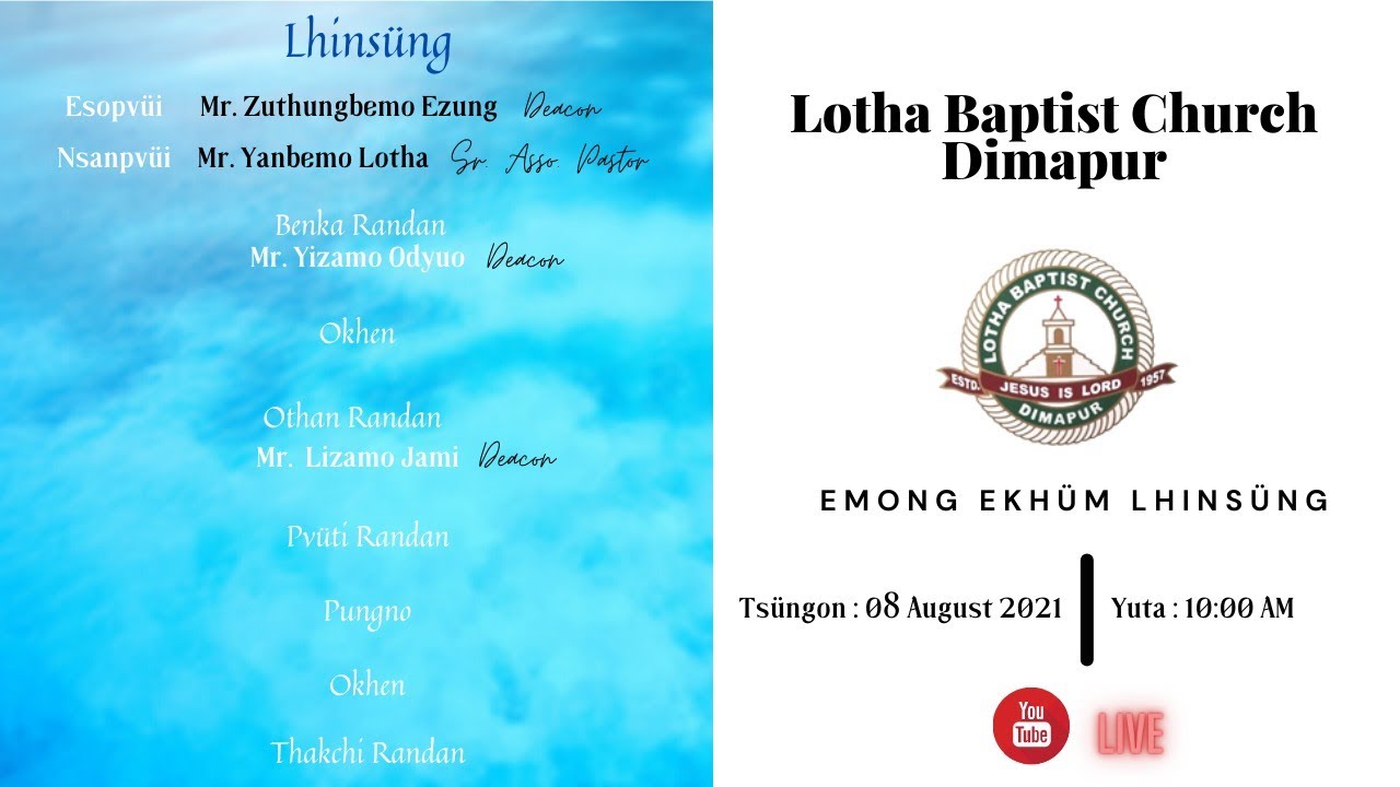 Lotha Baptist Church Dimapur // Emong Mmha Ekhüm // 8 August 2021 // 10 ...