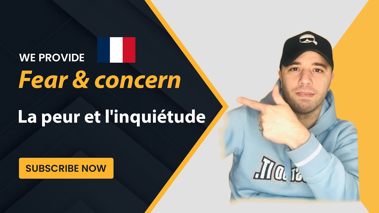 French Lesson | Fear and concern | La peur et l'inquiétude - YouTube