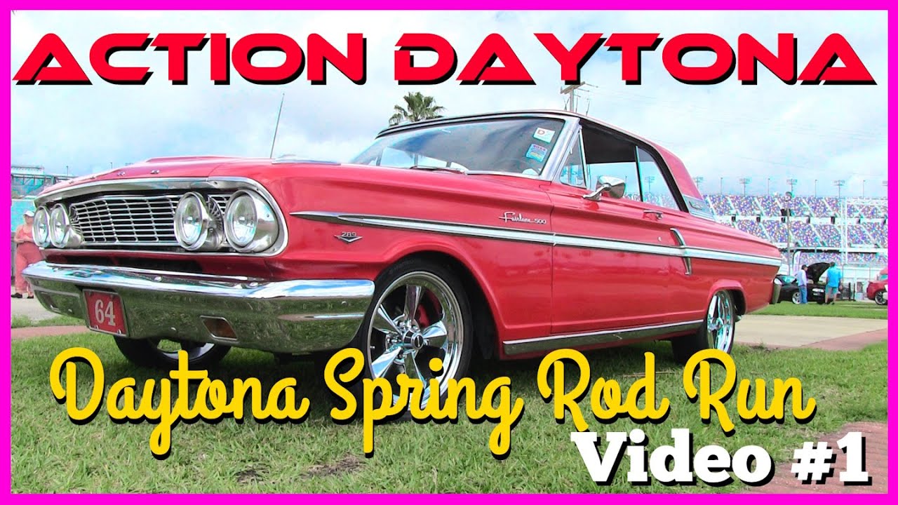 Daytona Spring Rod Run Video #1 - YouTube