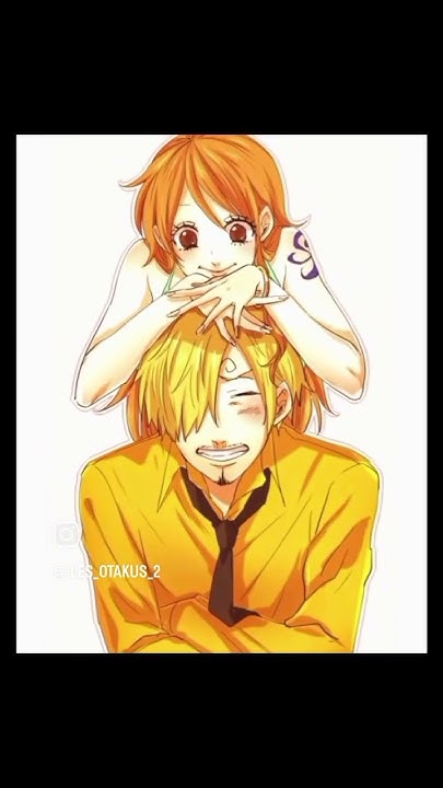 Nami X Sanji Youtube