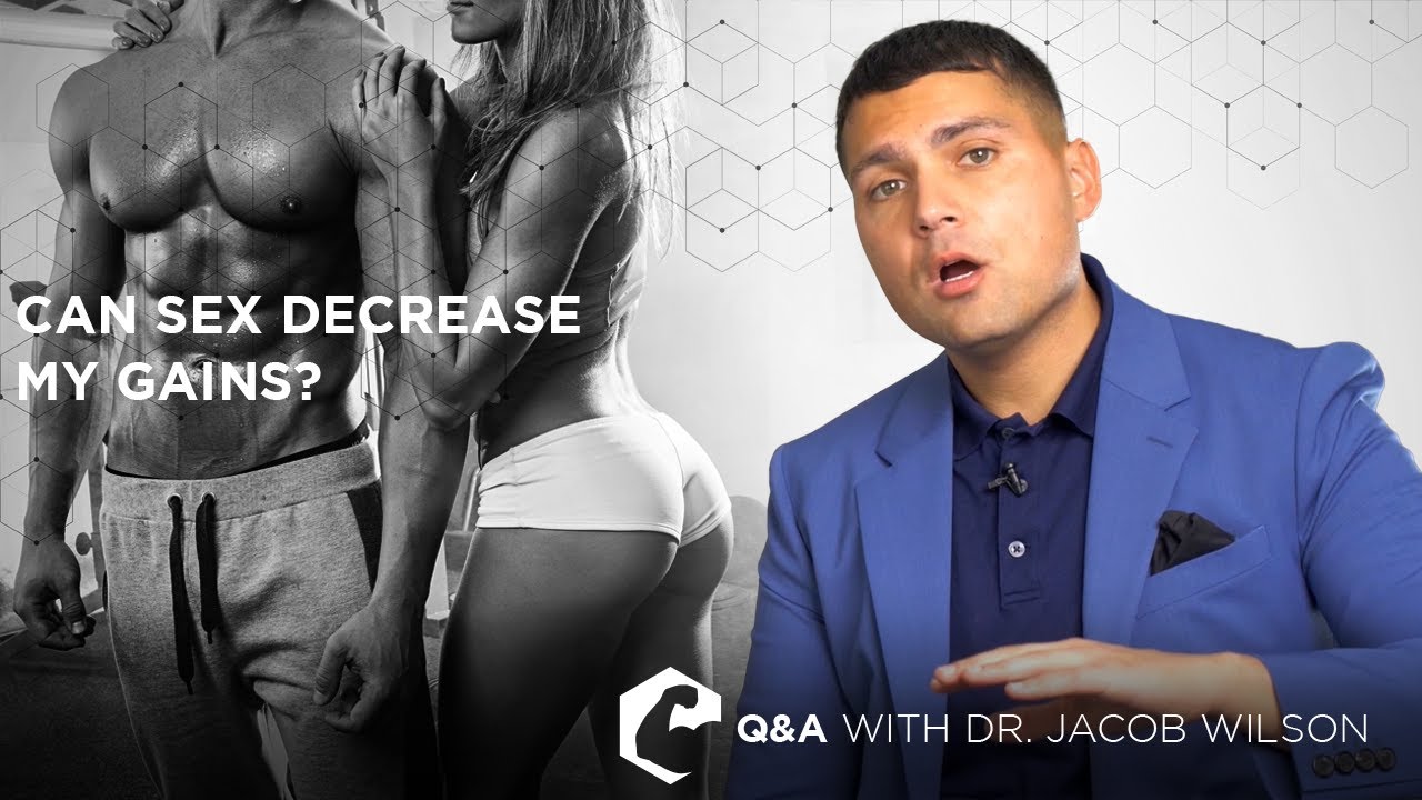 Sex And Gains Will Sex Decrease My Gains Youtube 2030