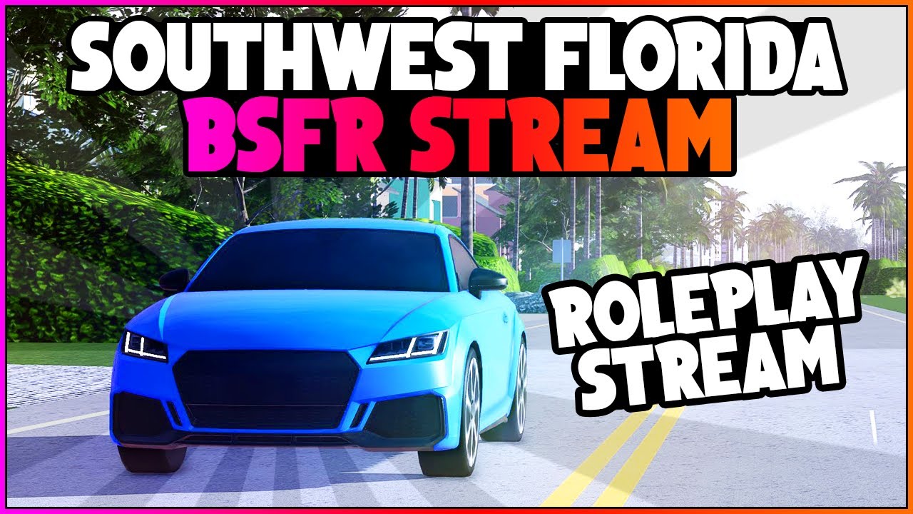 Southwest Florida Roleplay!! - BSFR - Southwest Florida Roblox ...
