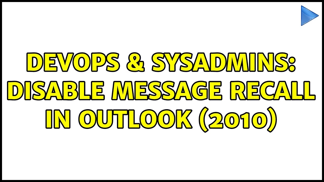 DevOps & SysAdmins: Disable message recall in Outlook (2010) (2 Solutions!!) - YouTube