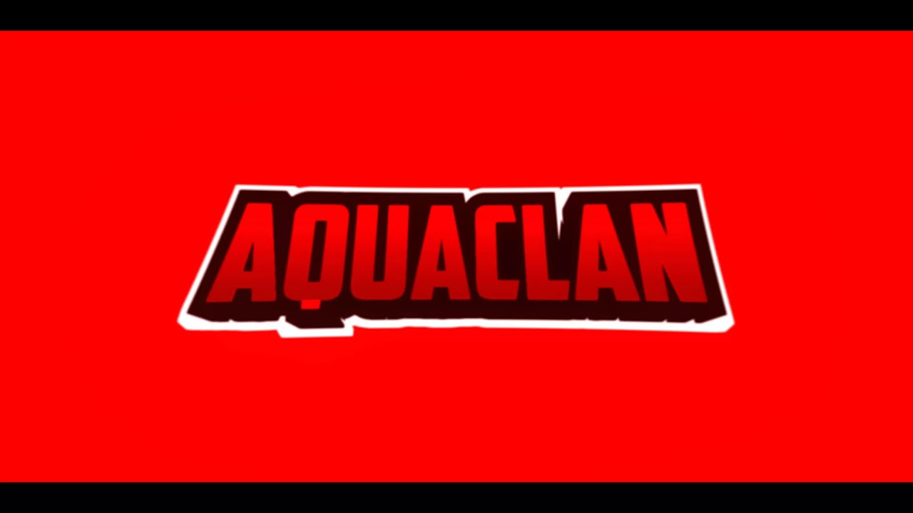 Aqua Clan Intro - YouTube