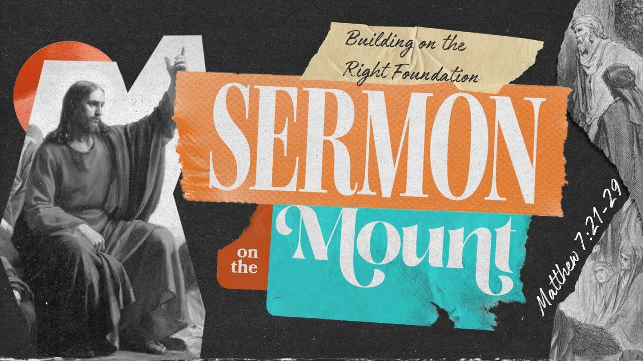 Building on the Right Foundation (Matthew 7:21-29) - YouTube