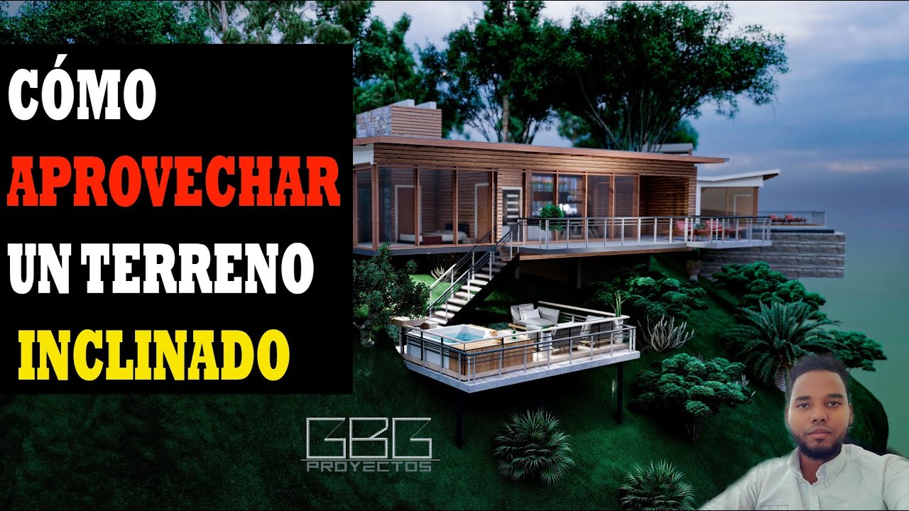 COMO CONSTRUIR EN TERRENOS INCLINADOS | GUIA PARA PROPIETARIOS ...