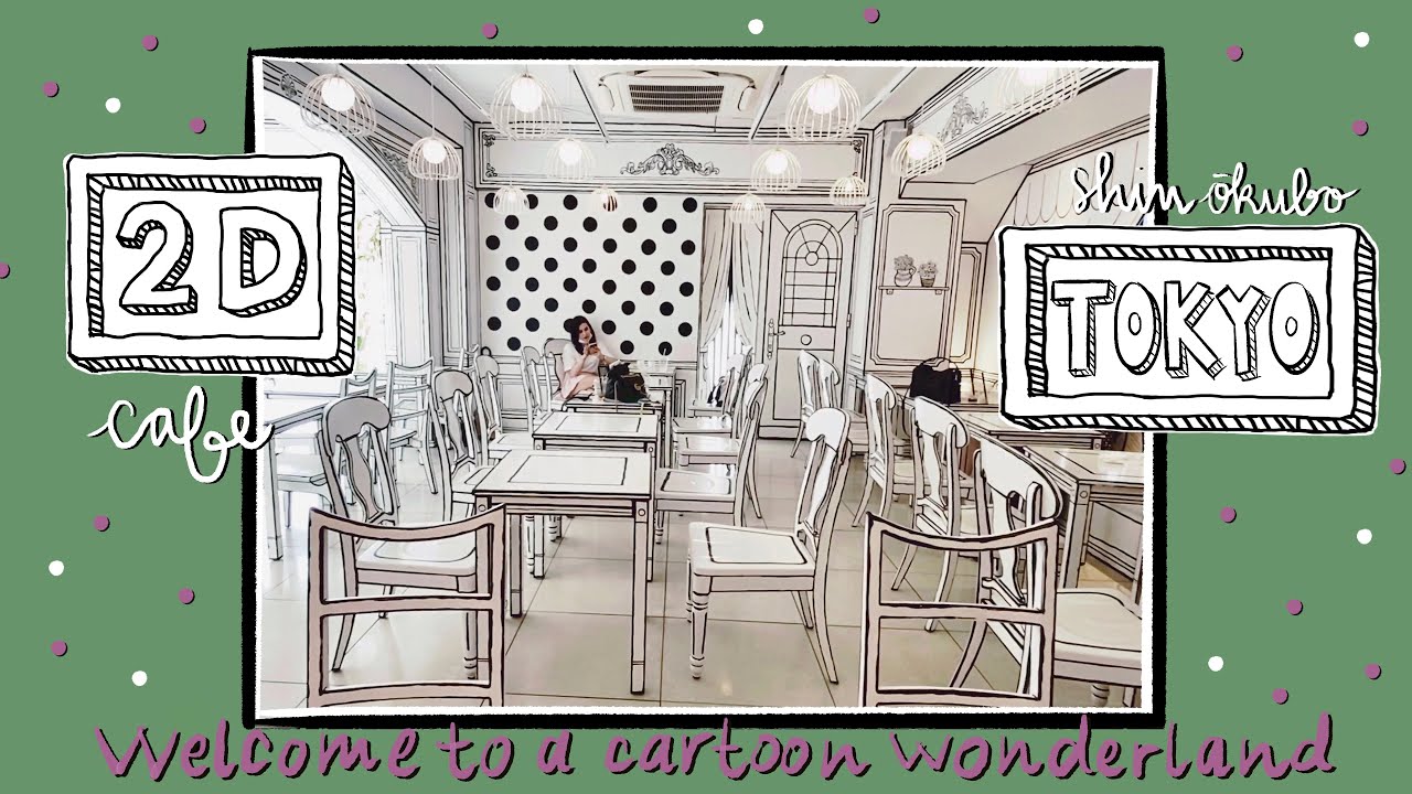 2D Cafe Tokyo (Koreatown) 2Dカフェ東京の新大久保 - YouTube