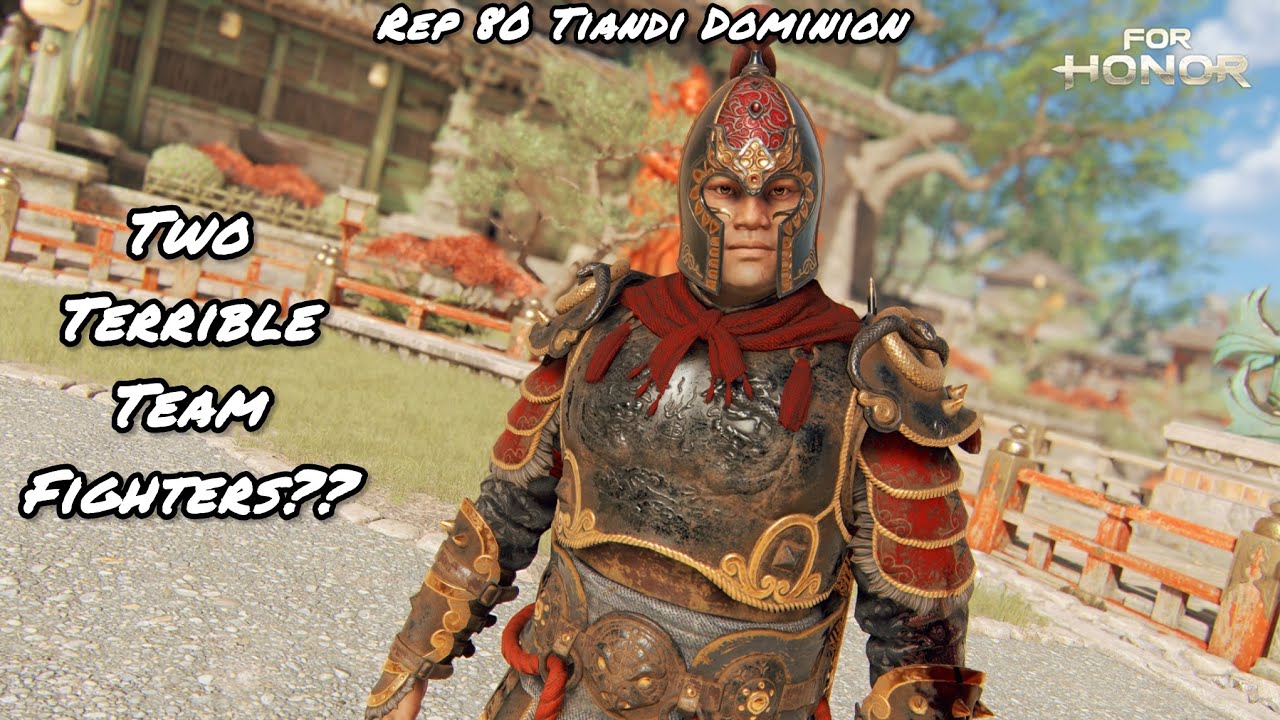 TWO TERRIBLE TEAM FIGHTERS?? (Rep 80 Tiandi Dominion) | For Honor - YouTube