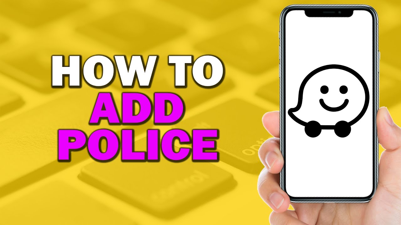 How To Add Police In Waze (Quick Tutorial) - YouTube