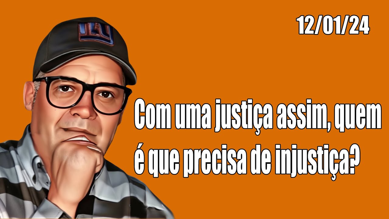 Com uma justiça assim, quem é que precisa de injustiça? - YouTube