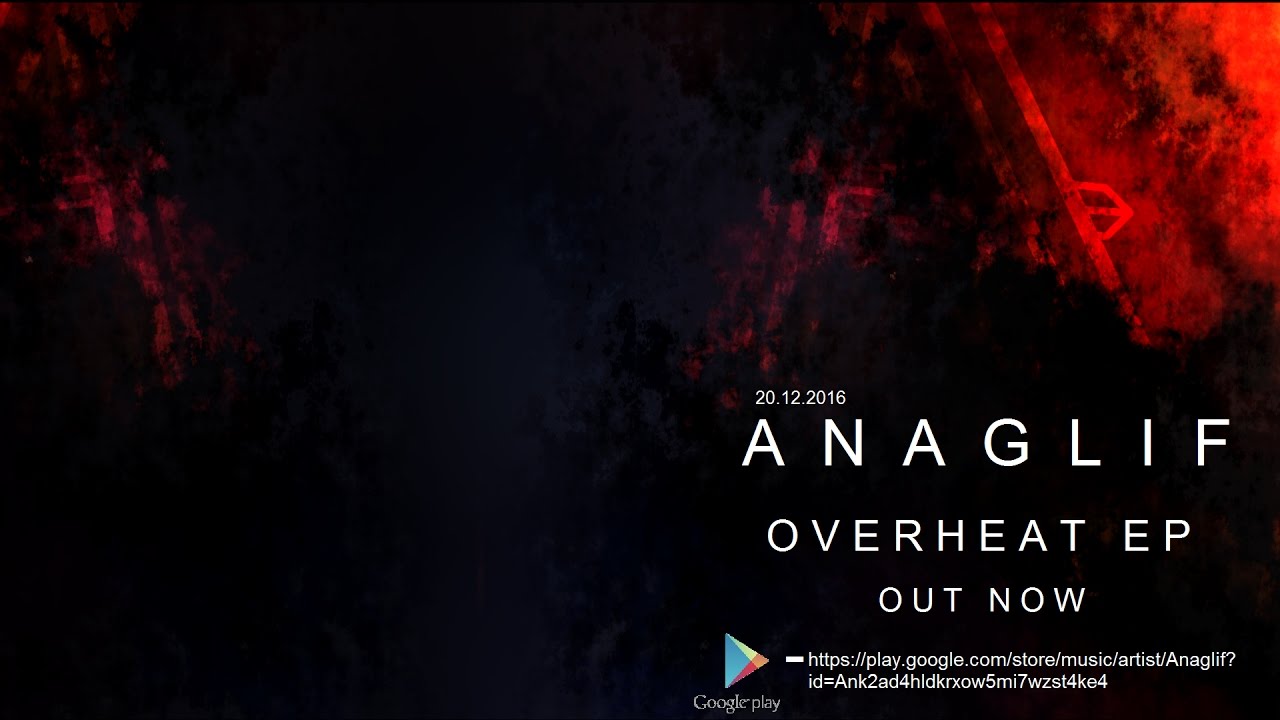 ANAGLIF - OVERHEAT EP Promo - YouTube