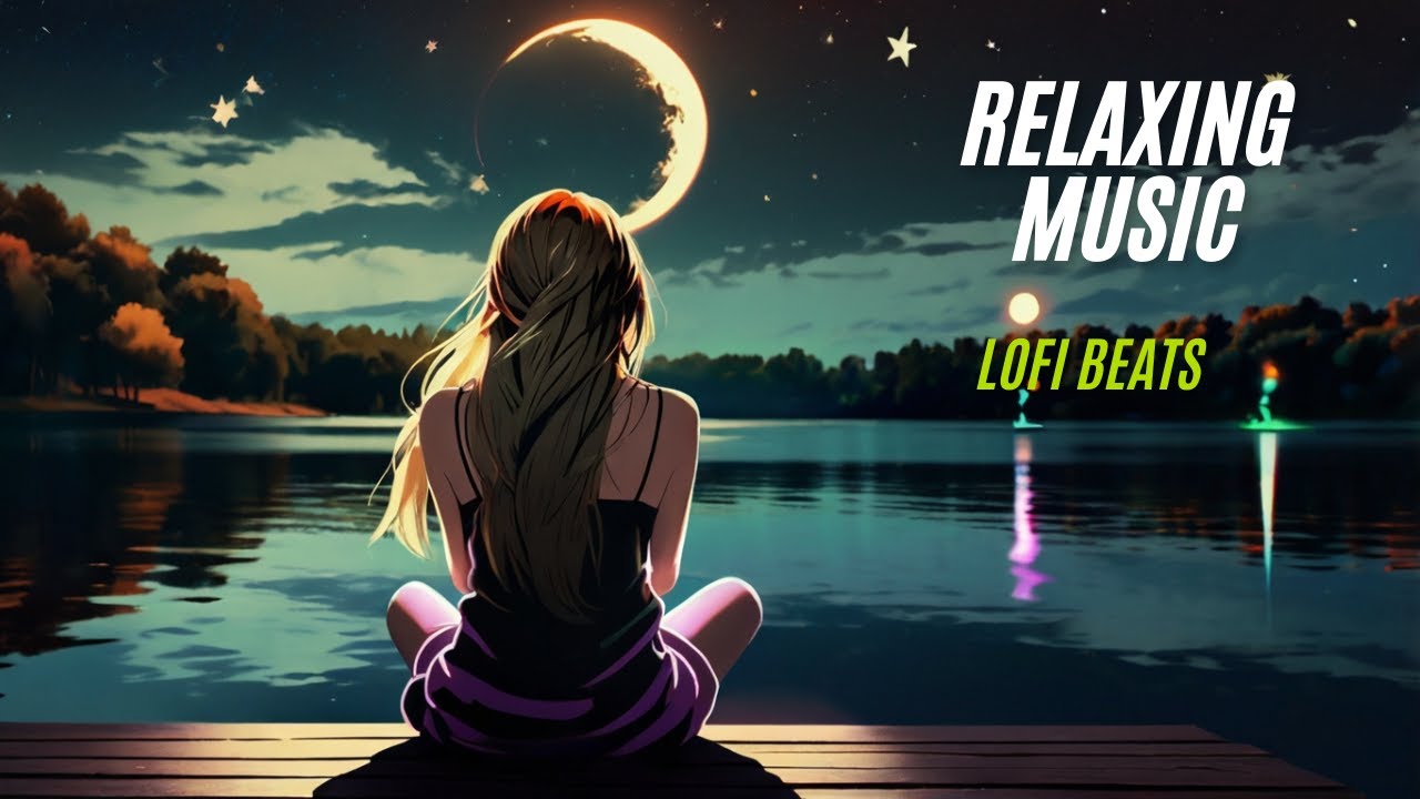 Relaxing Music | Lofi Beat | Meditation Music | Stress Release Music - YouTube