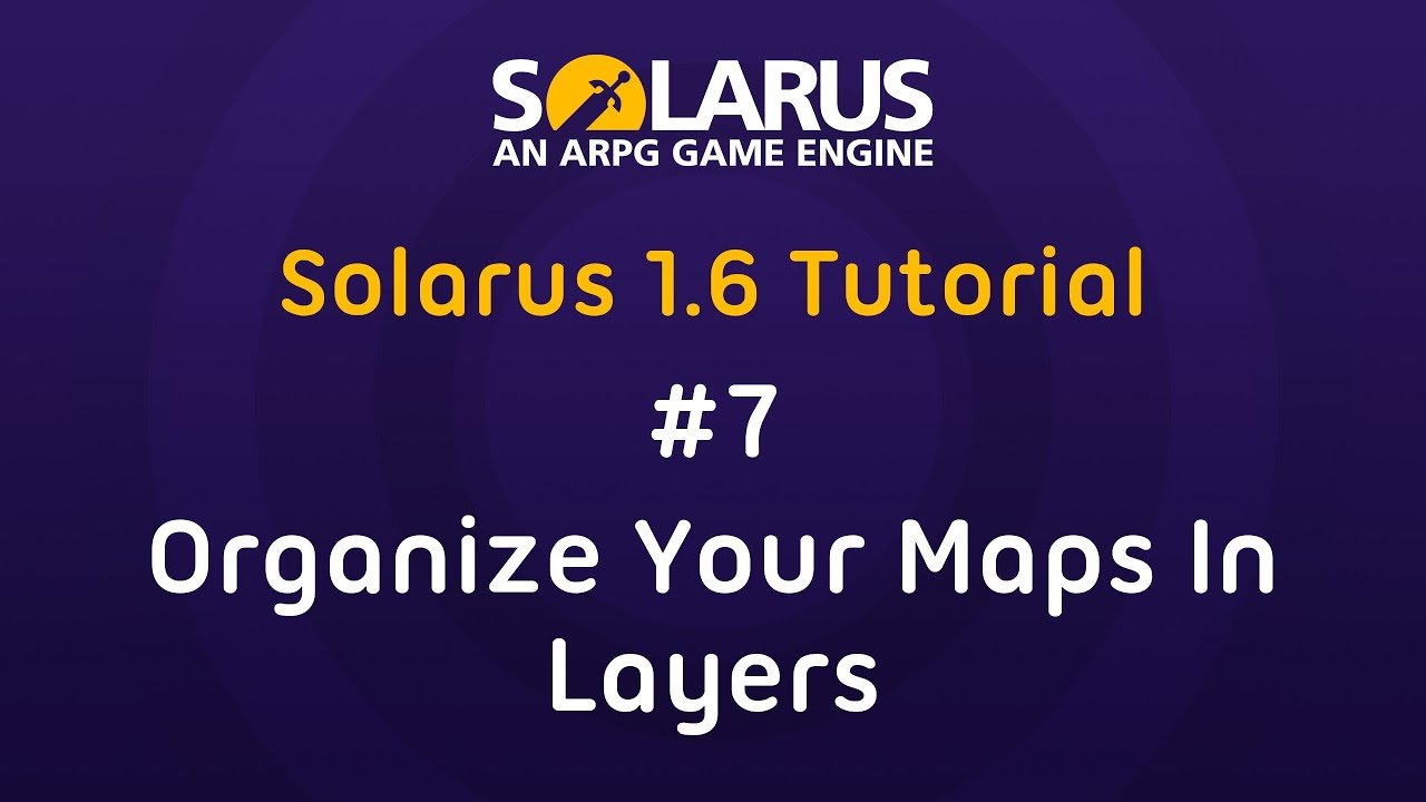 Solarus 1.6 Tutorial [en] - #7: Organize your maps in layers - YouTube