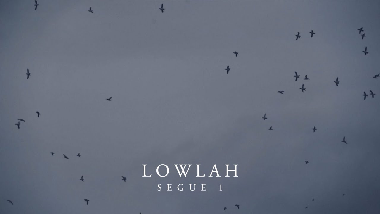 'Segue 1' (Official Lyric Video) // LOWLAH - YouTube
