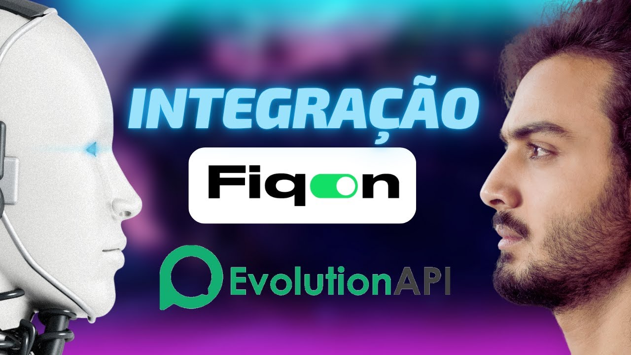 Como Integrar a Evolution API com o Fiqon e Automatizar Seus Processos com IA - YouTube