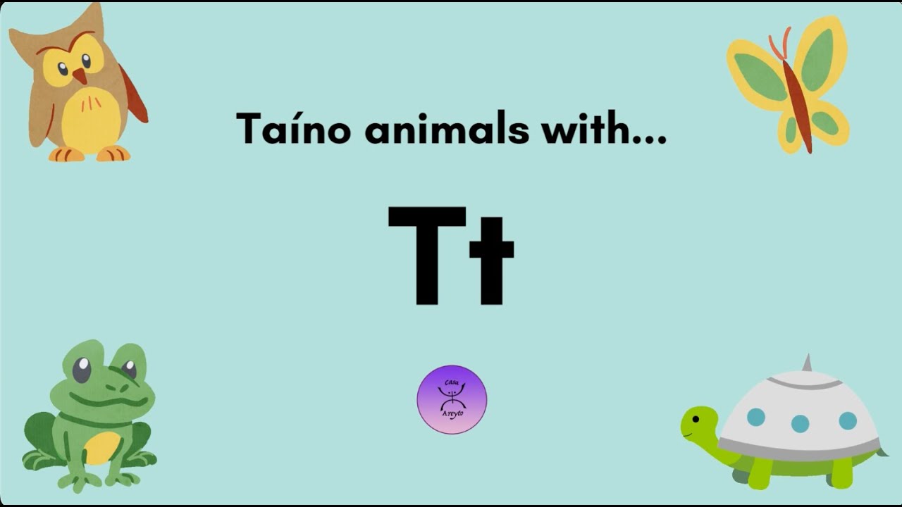 Taíno animals with Tt 🦋 🦈 - YouTube