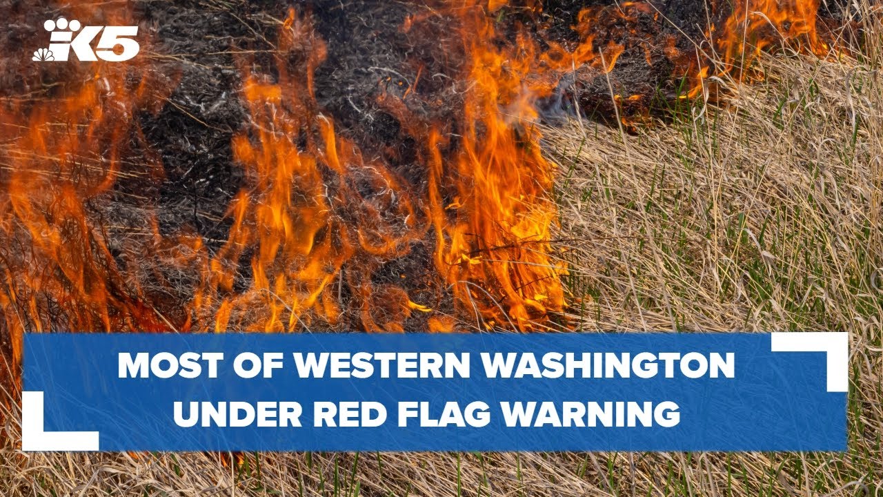 Most of western Washington under Red Flag Warning starting Friday - YouTube