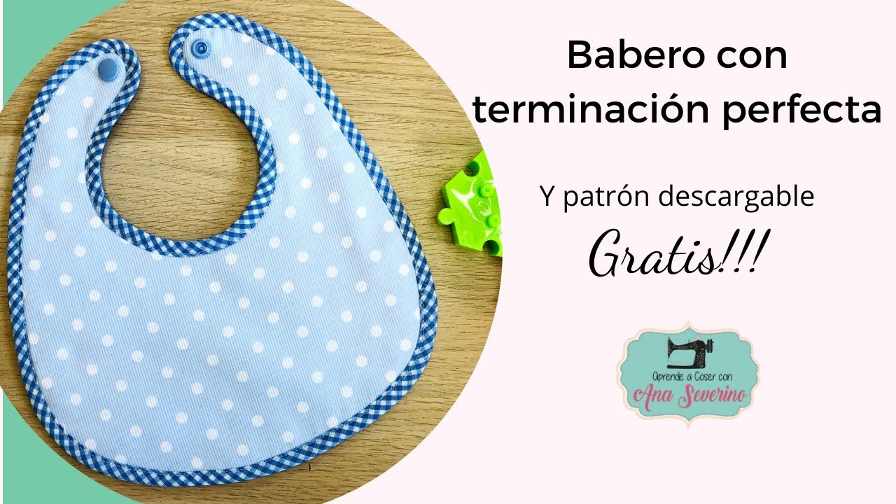 Como hacer babero con terminación PERFECTA y patrón descargable GRATIS - YouTube
