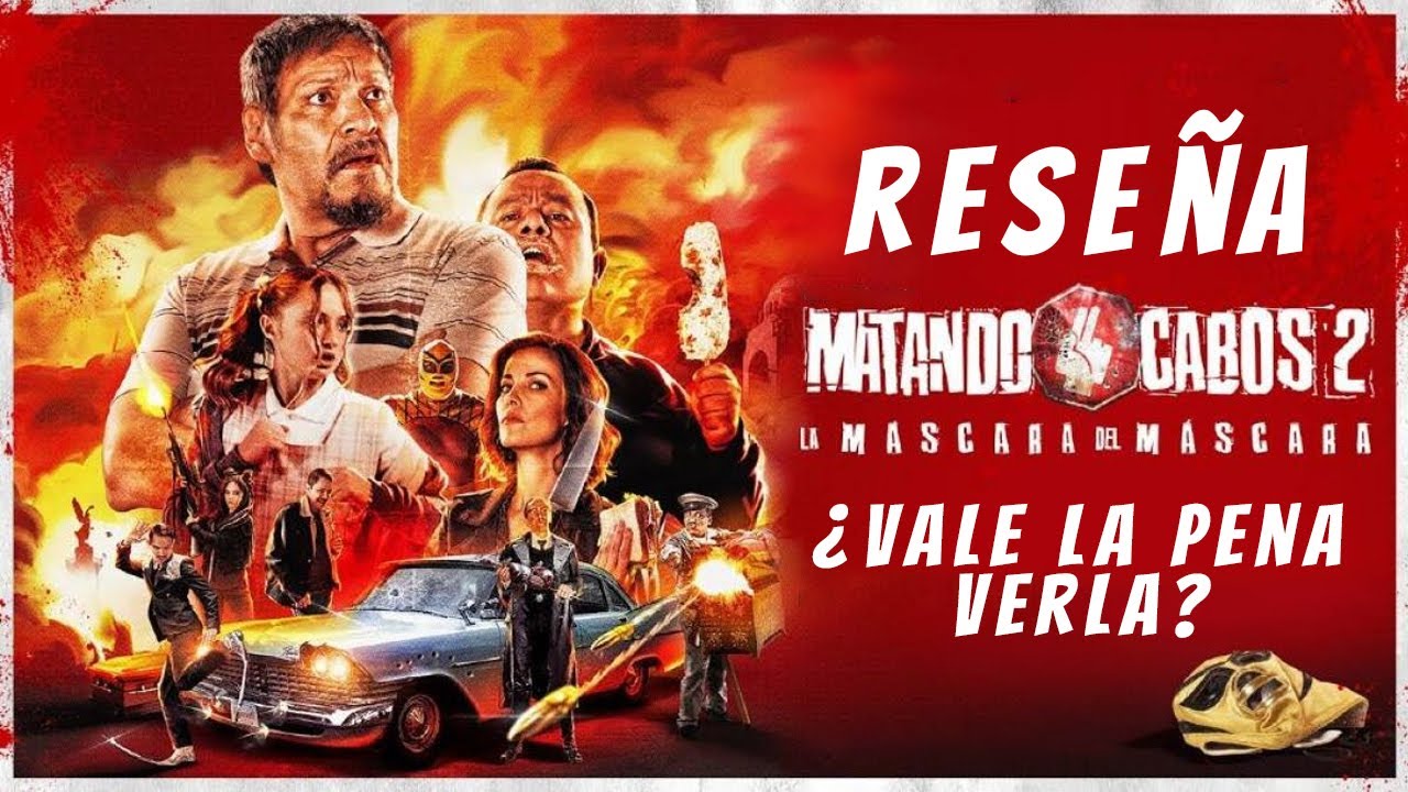 RESEÑA DE MATANDO CABOS 2 - YouTube