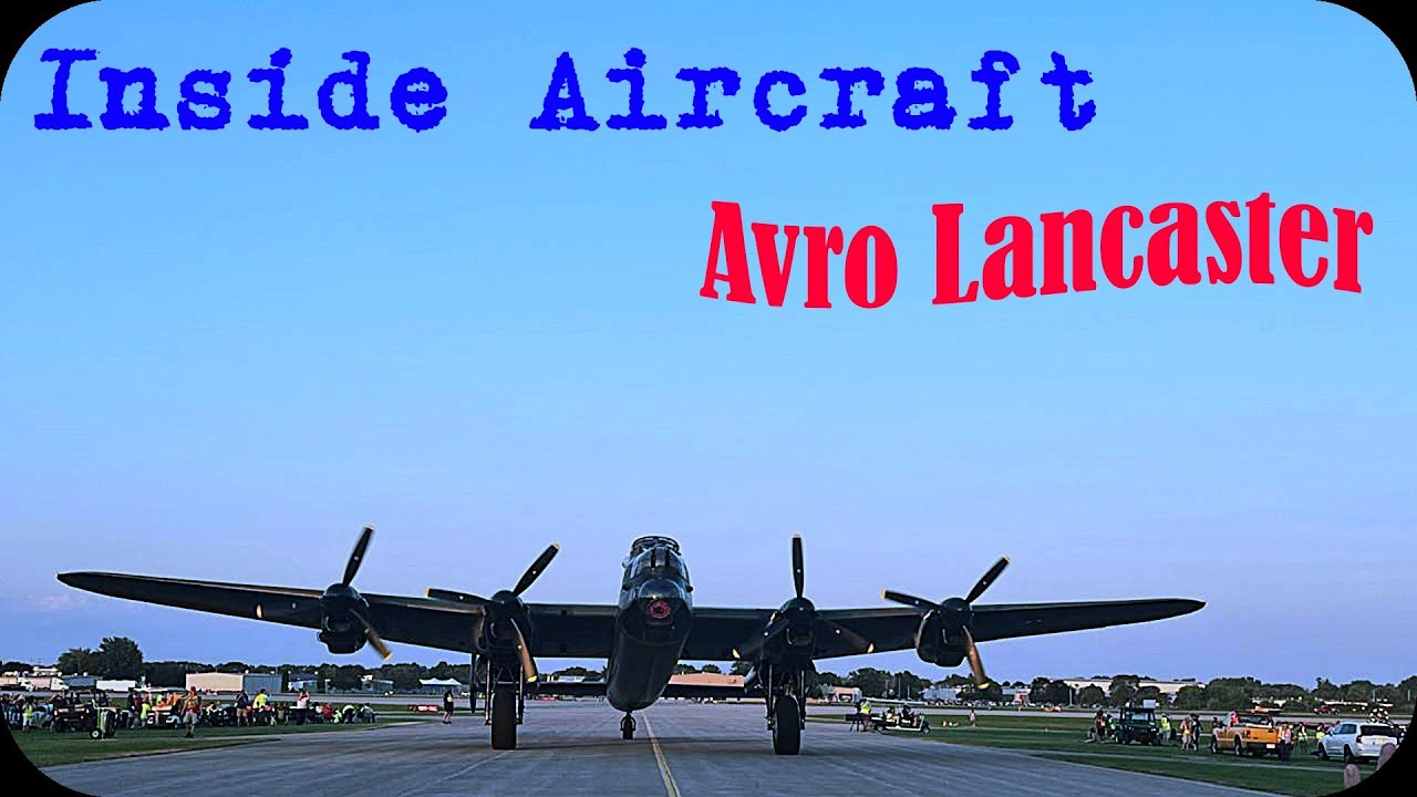 Inside an Avro Lancaster - YouTube