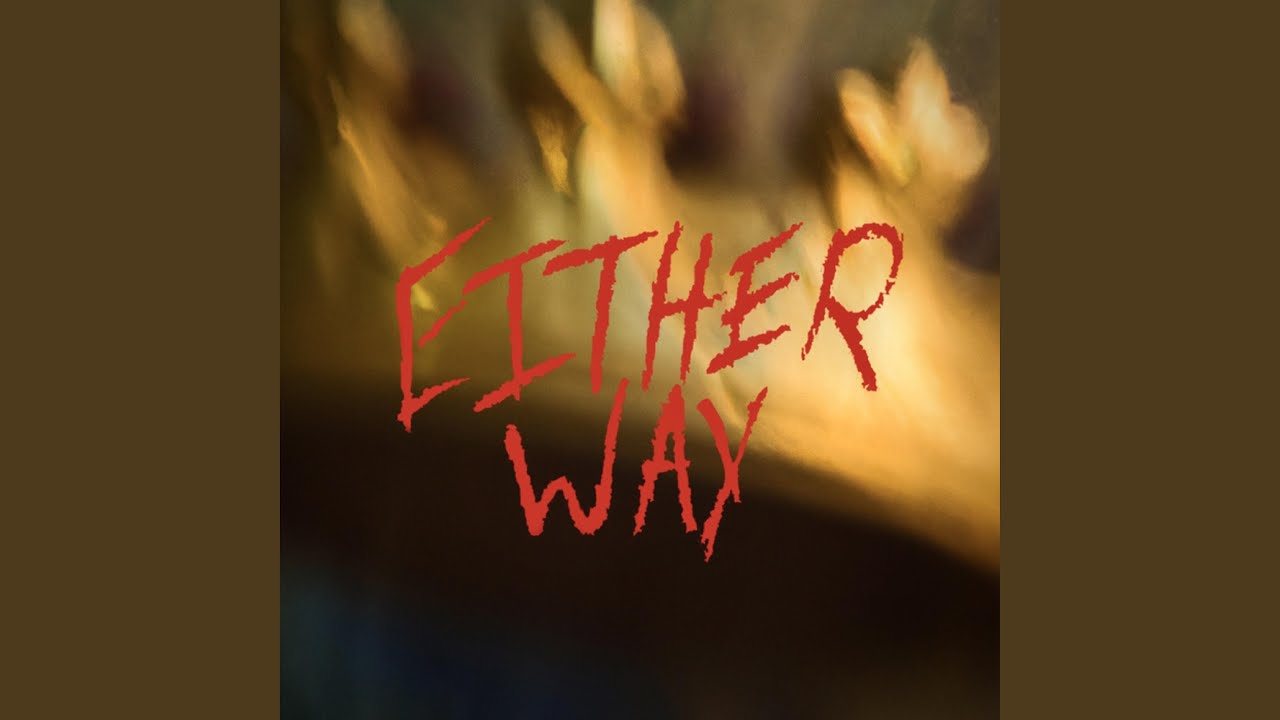 EITHER WAY - YouTube