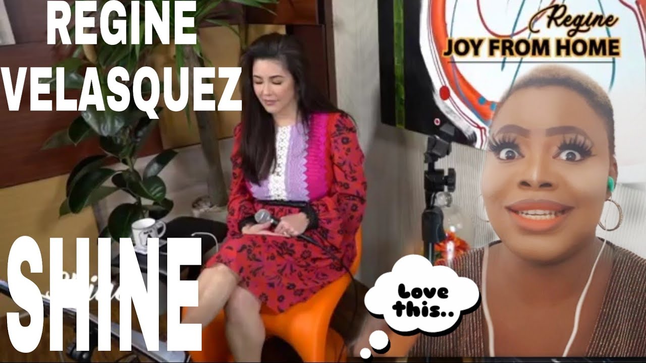 SHINE - REGINE VELASQUEZ: JOY FROM HOME CONCERT ( REACTION) - YouTube