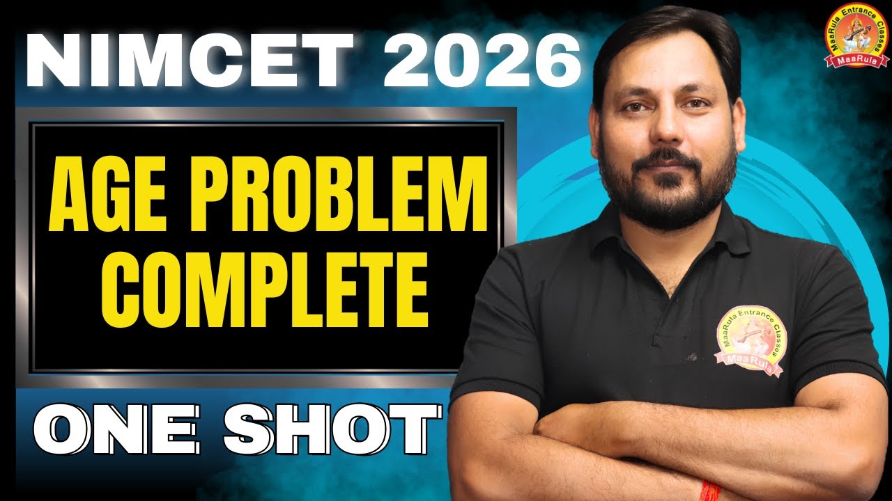 AGE PROBLEM | MEGA ONE SHOT | NIMCET/CUET-PG 2026 | ALL CONCEPT CLEAR BY MAARULA CLASSES - YouTube