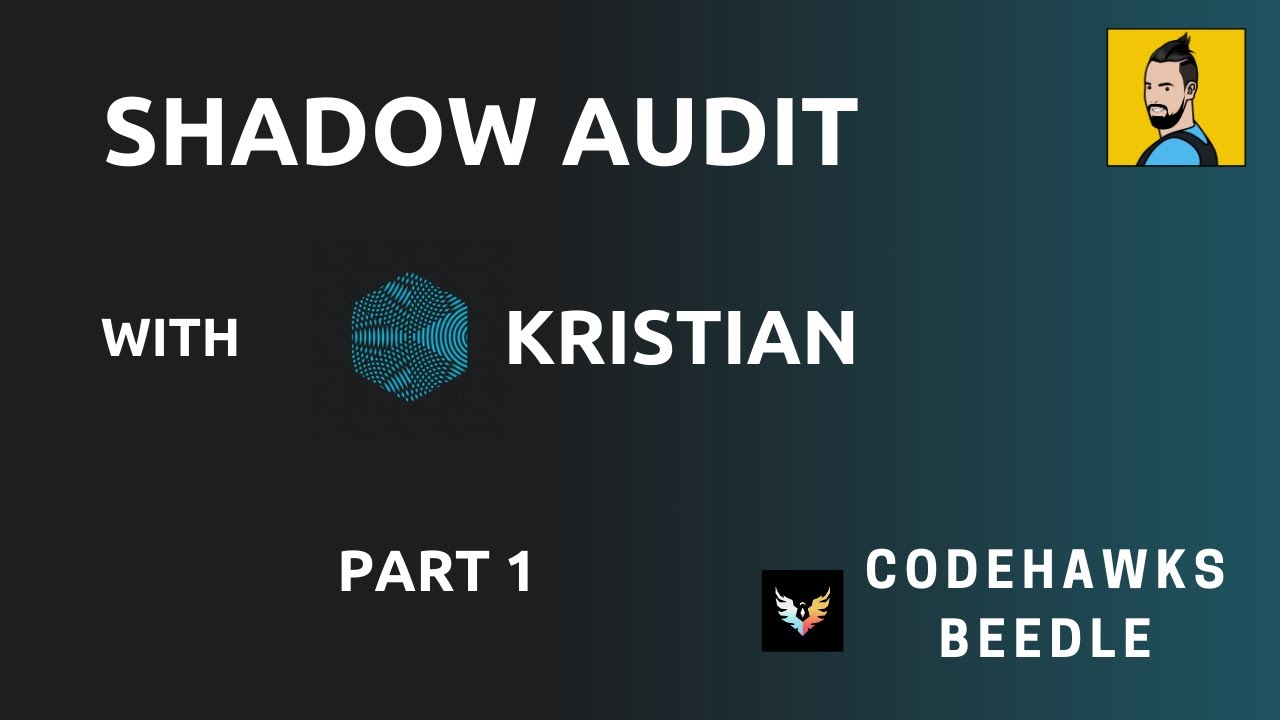 Smart Contract Shadow Audit with Kristian | CodeHawks - Part1 - YouTube
