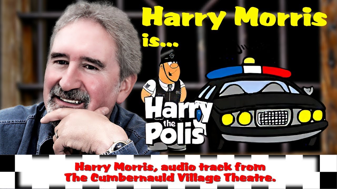 Harry Morris, AKA "Harry the Polis". Audio track from "The Cumbernauld ...