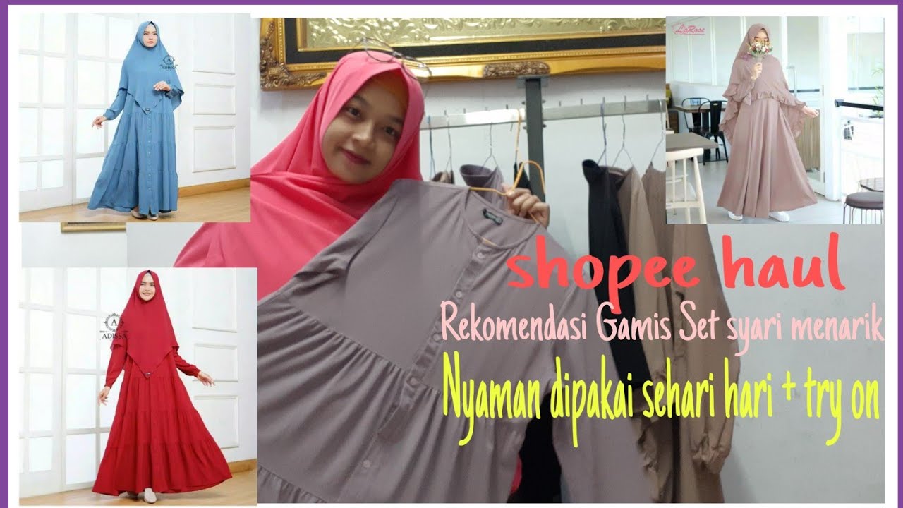 Shopee haul baju set syari / gamis syari modern 2020 - YouTube