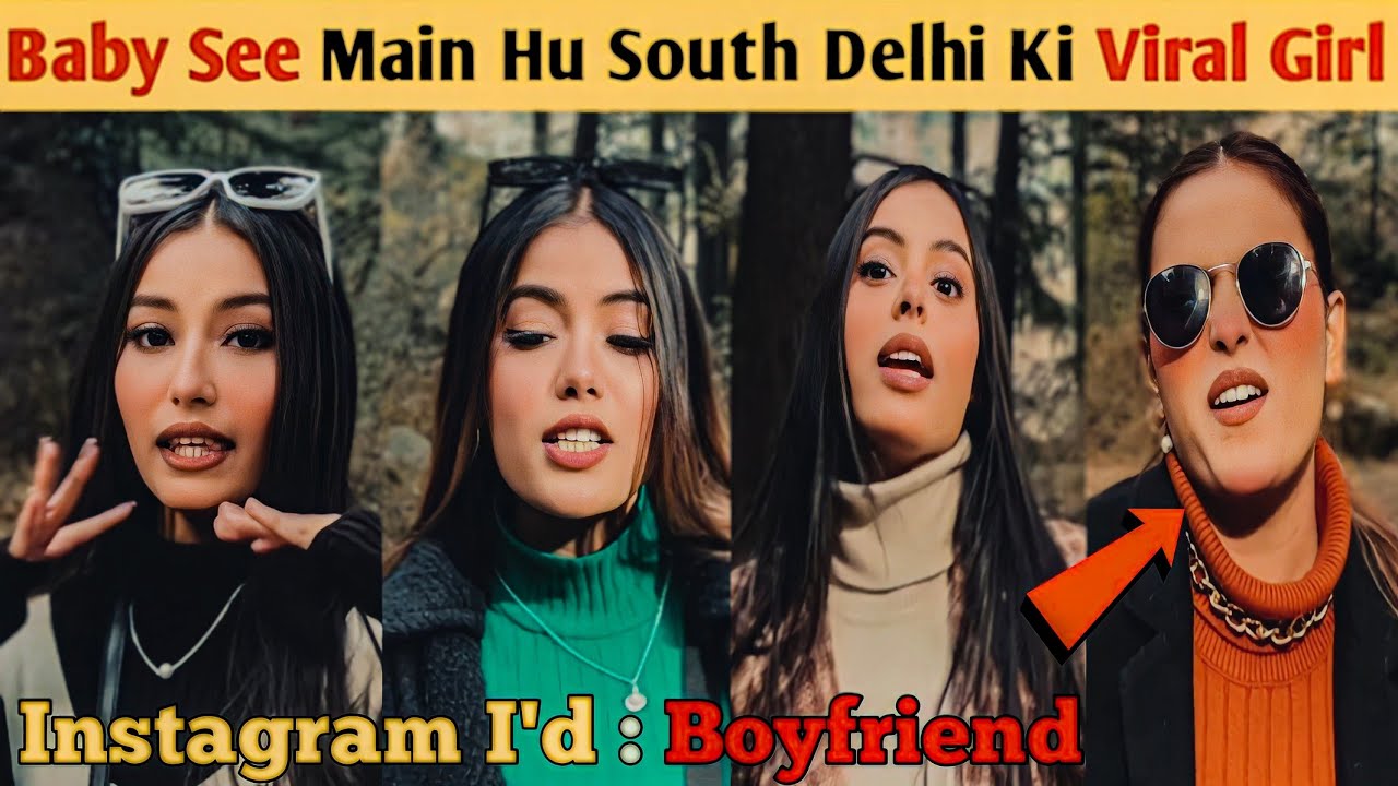 Baby See Main Hu South Delhi ki Viral Girl Name| Original Song 🥰 ...